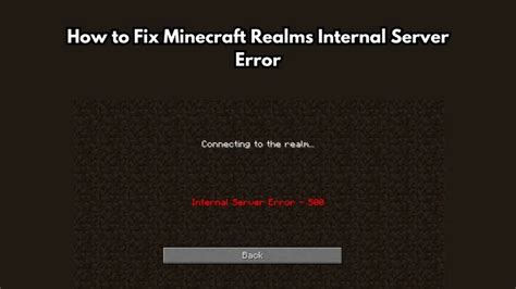 How To Fix Minecraft Realms Internal Server Error Izoate