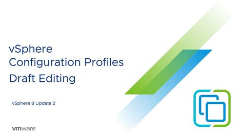 Vsphere Configuration Profiles Draft Editing Vsphere 8 U2 Youtube