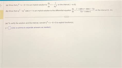 Solved A ﻿show That Y4 X 6 0 ﻿is An Implicit Solution To