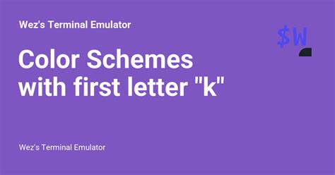 Color Schemes With First Letter K Wez S Terminal Emulator