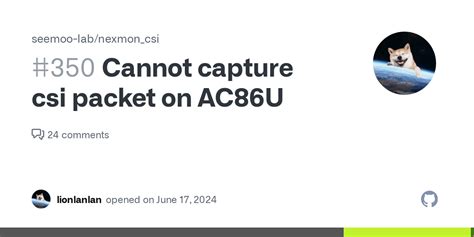 Cannot Capture Csi Packet On Ac86u · Issue 350 · Seemoo Labnexmoncsi