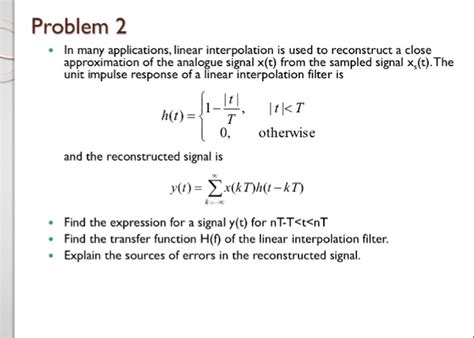 Solved Problem In Many Applications Linear Interpolation Chegg