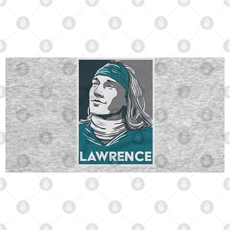Trevor Lawrence Poster Trevor Lawrence T Shirt Teepublic