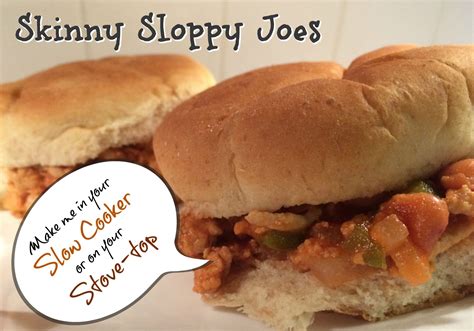 Skinny Sloppy Joes Crock Pot Or Not