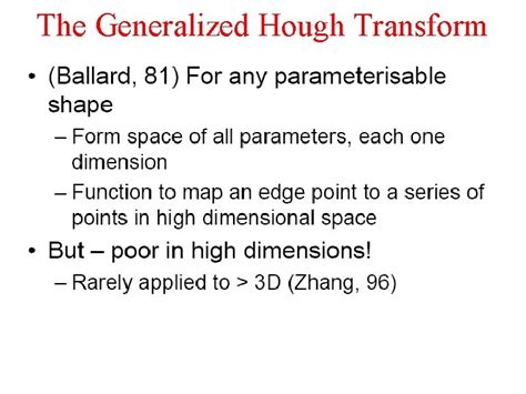 Generalized Hough Transform The Generalized Hough Transform From
