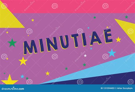 Text Sign Showing Minutiae Conceptual Photo Small Precise Or Trivial Details Of Something