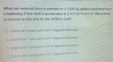 Solved What Net External Force Is Exerted On A 1100 Kg