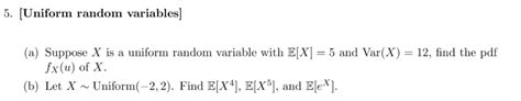 Solved Uniform Random Variables A Suppose X Is A Chegg