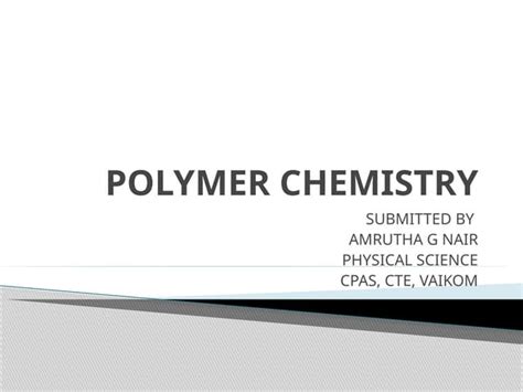 A Powerpoint Presentation On The Topic Polymer Chemistry Ppt