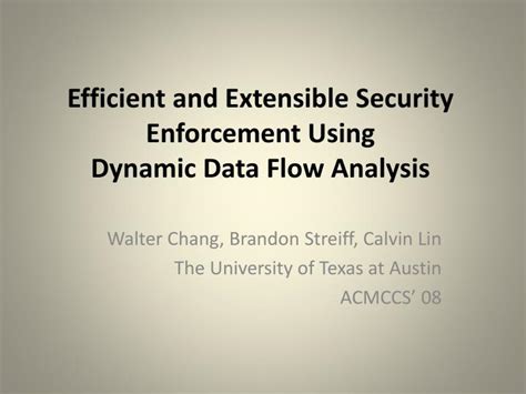ppt efficient and extensible security enforcement using dynamic data