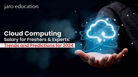 Cloud Computing Salary Trends And Predictions 2024 Jaro Education
