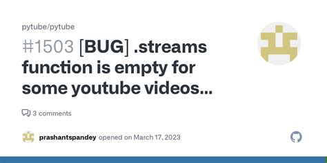 Bug Streams Function Is Empty For Some Youtube Videos Saying
