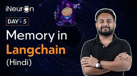 Day 5 Memory In Langchain Generative Ai Course In Hindi Ineuron Tech Hindi Youtube