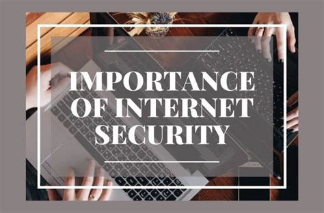 Importance Of Internet Security Everything In One Place