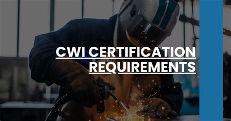 Cwi Certification Requirements Welder Prep