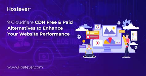 Top 9 Cloudflare Cdn Free And Paid Alternatives To Enhance Your Website Performance