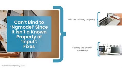 Cant Bind To ‘ngmodel Since It Isnt A Known Property Of ‘input Position Is Everything