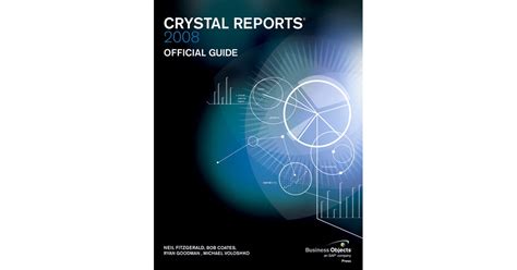 Crystal Reports® 2008 Official Guide Book