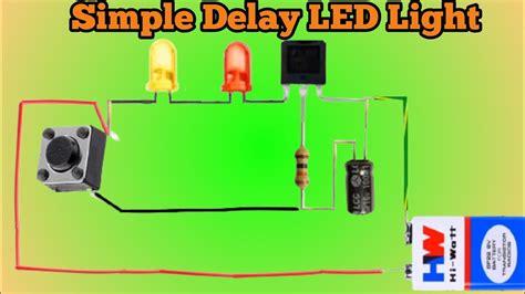 How To Make Simple Delay Led Light Led Delay Circuit Youtube