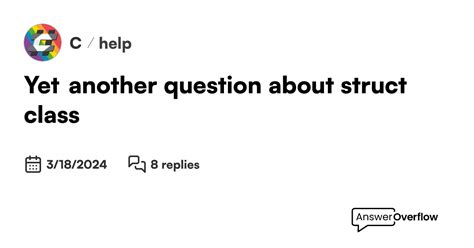 Yet Another Question About Struct And Class C