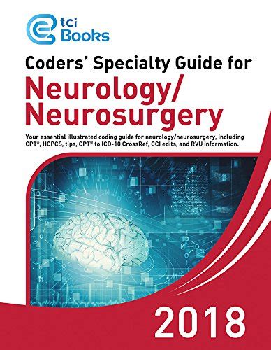 Coders Specialty Guide 2018 Neurology Neurosurgery The Coding Institute 9781635271850