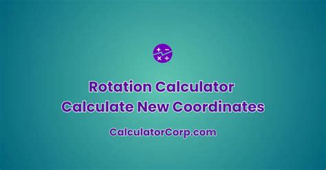 Rotation Calculator Calculate New Coordinates With Ease