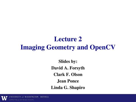 Ppt Lecture 2 Imaging Geometry And Opencv Powerpoint Presentation
