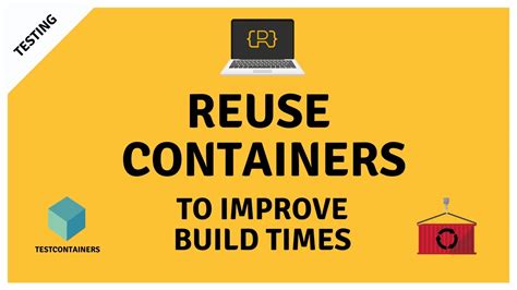Reuse Containers With Testcontainers To Improve Build Times YouTube