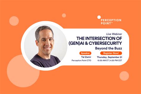 The Intersection Of Gen Ai And Cybersecurity Perception Point