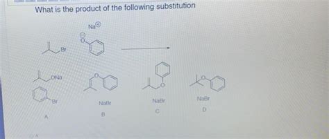 Solved What Is The Product Of The Following Substitution Br Chegg Com