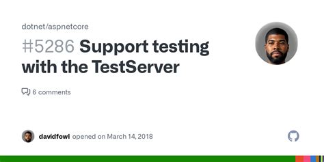 Support Testing With The Testserver · Issue 5286 · Dotnetaspnetcore · Github