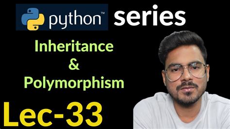 Oops In Python Part 4 Lec 33 Youtube