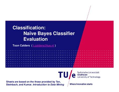 Classification Naïve Bayes Classifier Evaluation