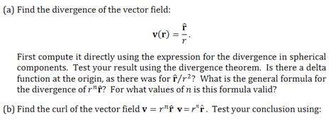 Solved A Find The Divergence Of The Vector Field Chegg