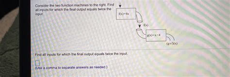 Solved Consider The Two Function Machines To The Right Find