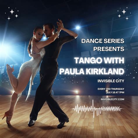 Dance Class Series Tango With Paula Kirkland Invisible City