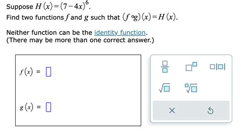 Solved Suppose H X 7−4x 6 Find Two Functions F And G Such
