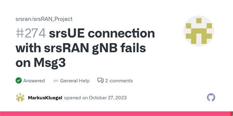 SrsUE Connection With SrsRAN GNB Fails On Msg Srsran SrsRAN Project Discussion GitHub