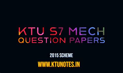 Ktu S7 Mech Question Papers
