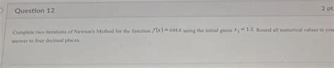 Question 122 ﻿ptcomplete Two Iterations Of Newtons
