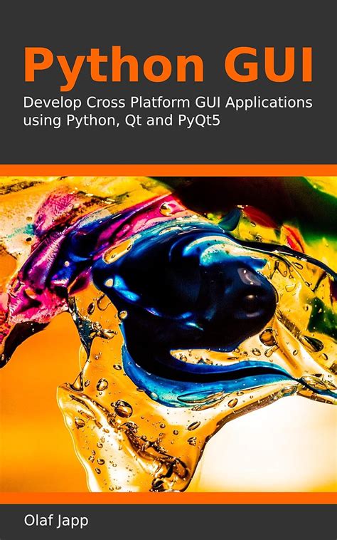 Python Gui Develop Cross Platform Gui Applications Using Python Qt5