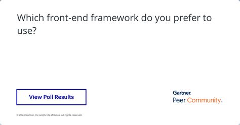 Which Front End Framework Do You Prefer To Use Gartner Peer Community