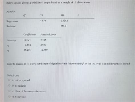 Solved Below You Are Given A Partial Excel Output Based On A