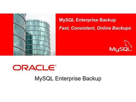 Mysql Enterprise Backup Ppt