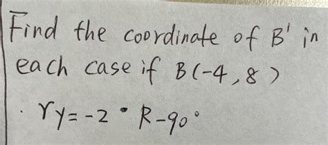 Solved Find The Coordinate Of B In Each Case If B Chegg Com
