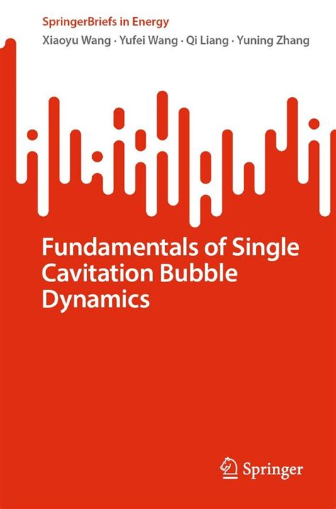 Fundamentals Of Single Cavitation Bubble Dynamics Premiumjs Store