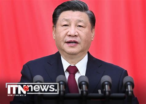 බ්‍රික්ස් සංවිධානයේ අනාගතය ගැන චීන ජනපතිගෙන් ප්‍රකාශයක් Itn News