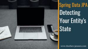 Spring Data JPA Detecting Your Entity S State Spring Data JPA Detecting Your Entity S State