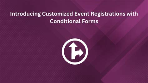 Customized Event Registrations With Conditional Forms