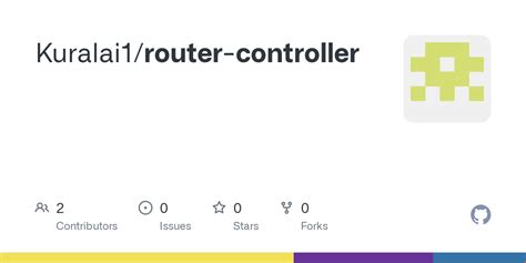 Github Kuralai1 Router Controller